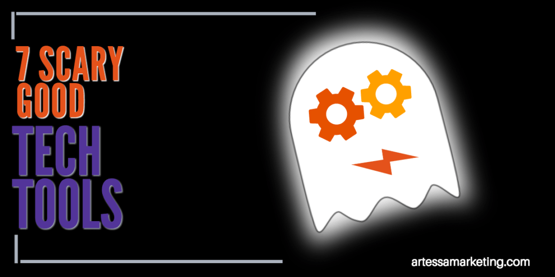 7 Scary Good Tech Tools for Content Marketing | Artessa Marketing